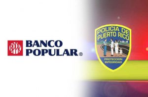 Reportan asalto en sucursal de Banco Popular